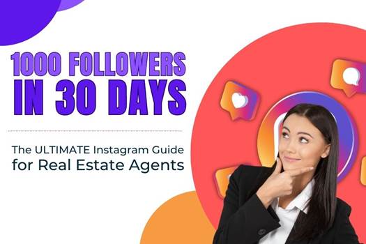 The Ultimate Instagram Guide for Real Estate Agents