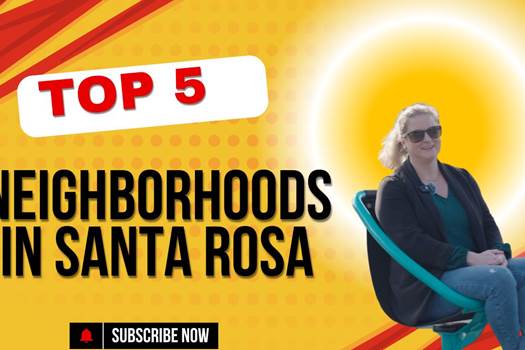 My Top 5 favorite Neighborhoods in Santa Rosa