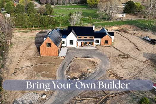 Bring Your Own Builder. Build on Your Land.