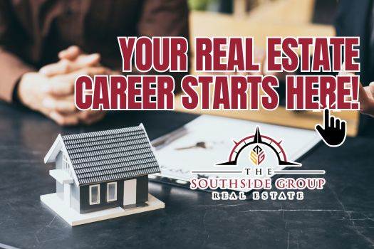 Your Real Estate Career Starts Here!