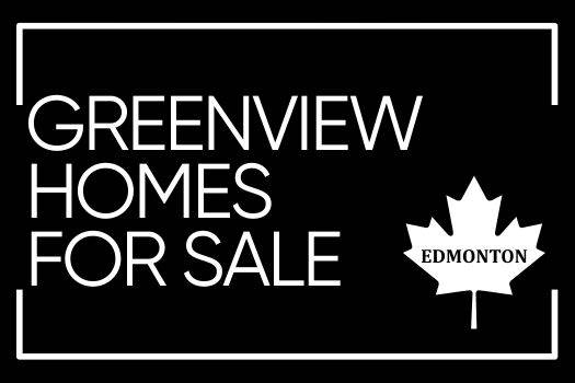 Greenview Homes for Sale | Dwight Streu, Edmonton REALTOR®