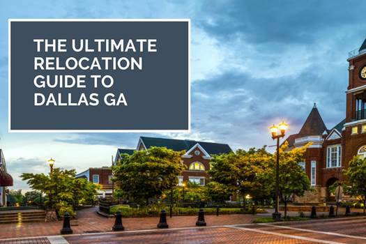 The Ultimate Relocation Guide for Moving to Dallas GA