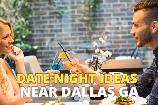 Date Ideas near Dallas, GA