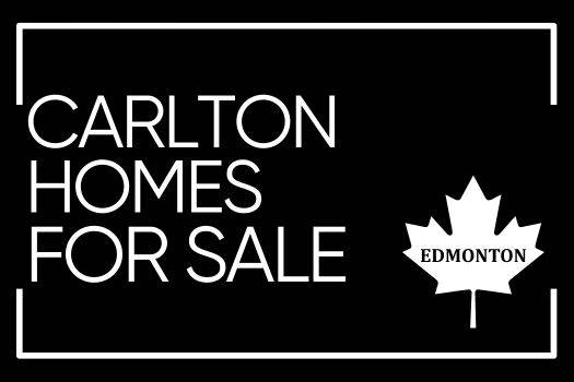 Carlton Homes For Sale| Dwight Streu, Edmonton REALTOR®